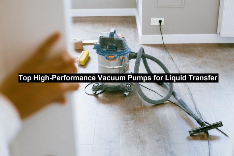 Top High-Performance Vacuum Pumps for Liquid Transfer | Newsroom Broadcast